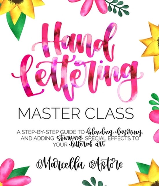 Hand Lettering Master Class, Marcella Astore | 9781645675945 | Boeken | bol