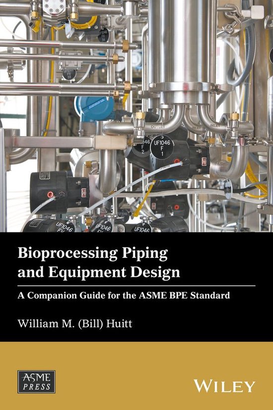 Wiley-ASME Press Series - Bioprocessing Piping and Equipment Design ...