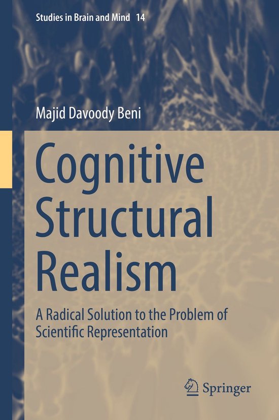 Studies in Brain and Mind 14 - Cognitive Structural Realism (ebook ...