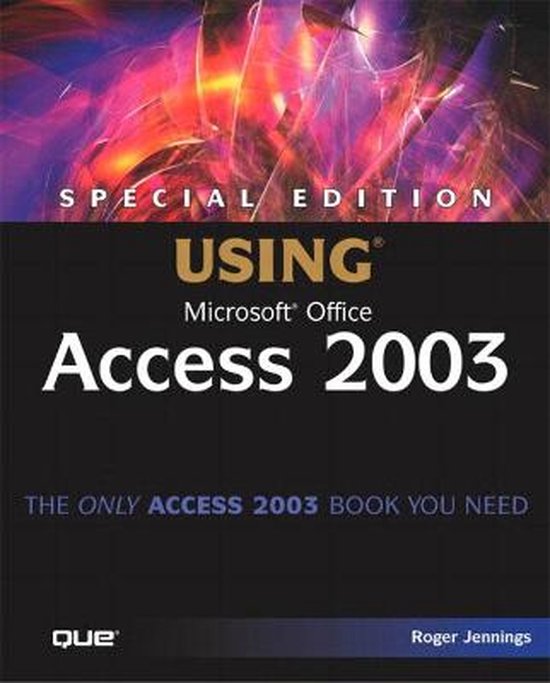 Special Edition Using Microsoft Office Access 2003 | 9780789729521 ...