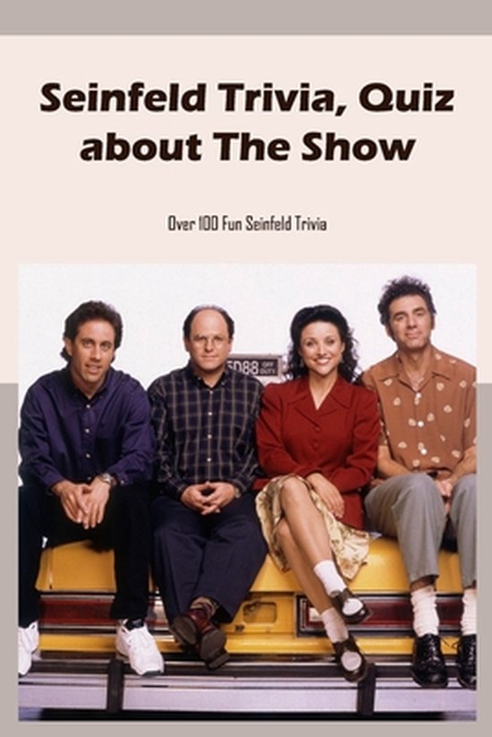 Seinfeld Trivia, Quiz about The Show, Todd Stuart | 9798779715294 ...