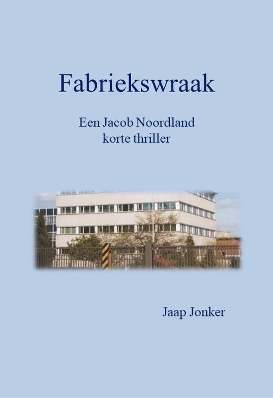 Fabriekswraak (ebook), Jaap Jonker | 1230005374458 | Boeken | bol.com