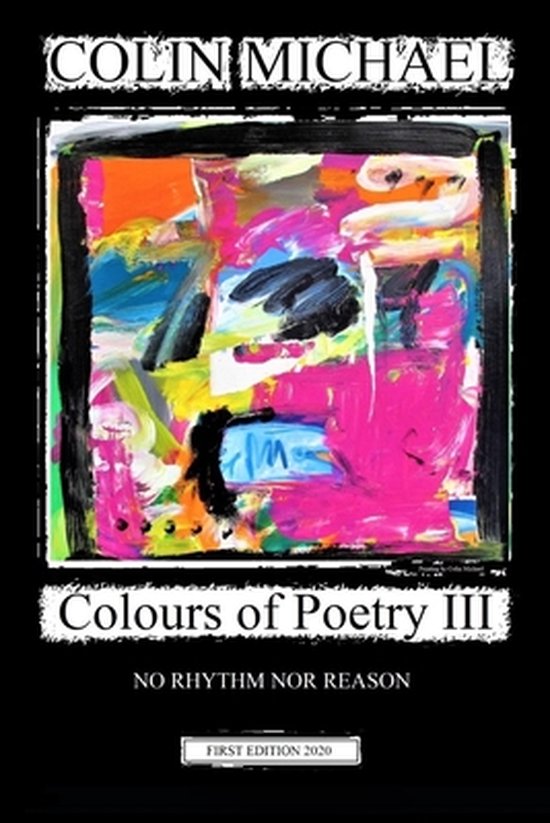 Colours of Poetry by Colin Michael- Colours of Poetry III, Colin ...