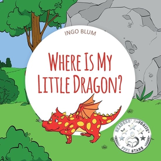 Where Is...? - First Words- Where Is My Little Dragon?, Ingo Blum ...