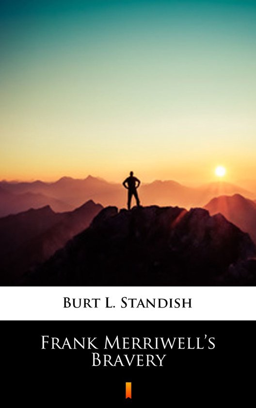 Frank Merriwell’s Bravery (ebook), Burt L Standish | 9788381628563 ...