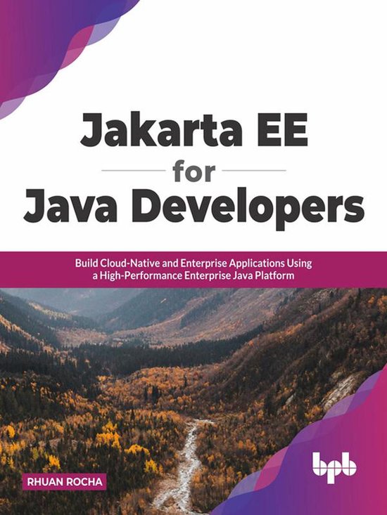 Jakarta EE for Java Developers: Build Cloud-Native and Enterprise Applications Using a... | bol