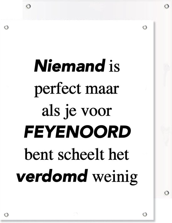 Tuinposter | Quote - Feyenoord (wit) | 40 x 50 cm | PosterGuru | bol
