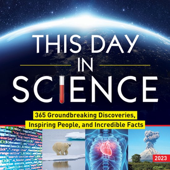 2023 This Day in Science Boxed Calendar: 365 Groundbreaking Discoveries ...