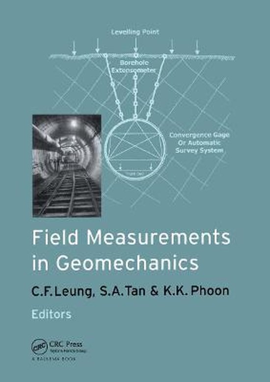Field Measurements in Geomechanics | 9789058090669 | C.F. Leung ...