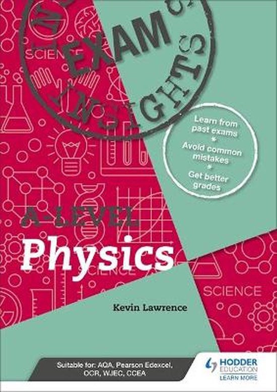 Exam Insights for A-level Physics | 9781510481206 | Kevin Lawrence ...