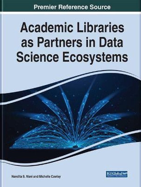 Academic Libraries as Partners in Data Science Ecosystems ...