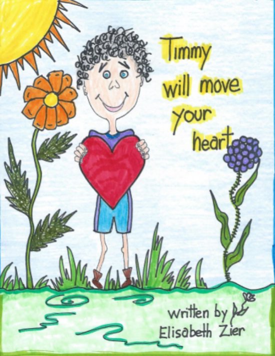 Timmy Will Move Your Heart (ebook), Elisabeth Zier | 9780359560349 ...