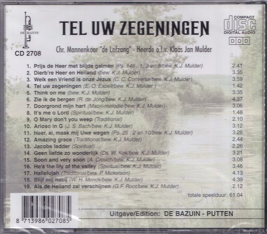 Tel uw zegeningen - Christelijk Mannenkoor De Lofzang Heerde o.l.v ...