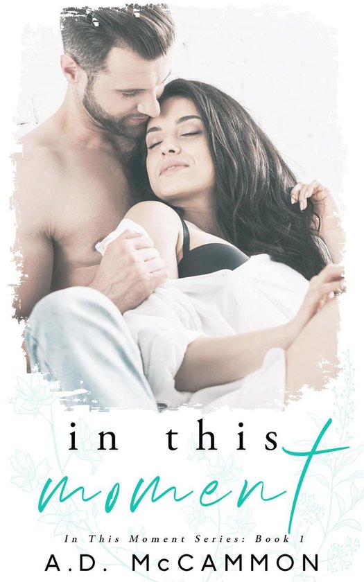 In This Moment 1 - In This Moment (ebook), A D McCammon | 9781386159872 ...