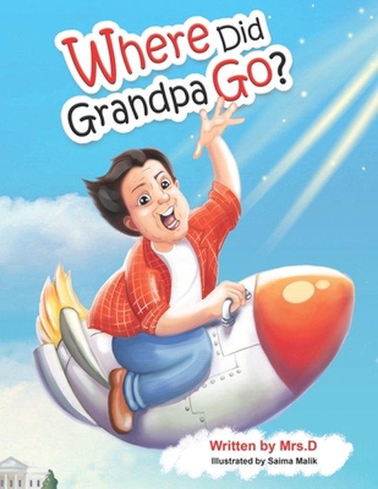 Grandpa's Stories- Where Did Grandpa Go?, Onbekend | 9798721110368 ...