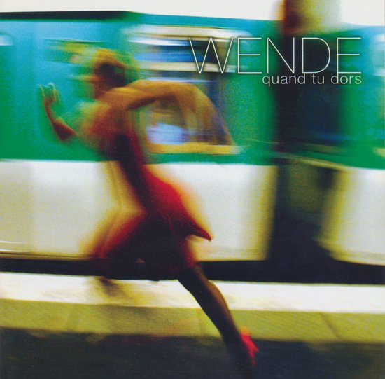 Wende - Quand Tu Dors (CD), Wende | CD (album) | Muziek | bol