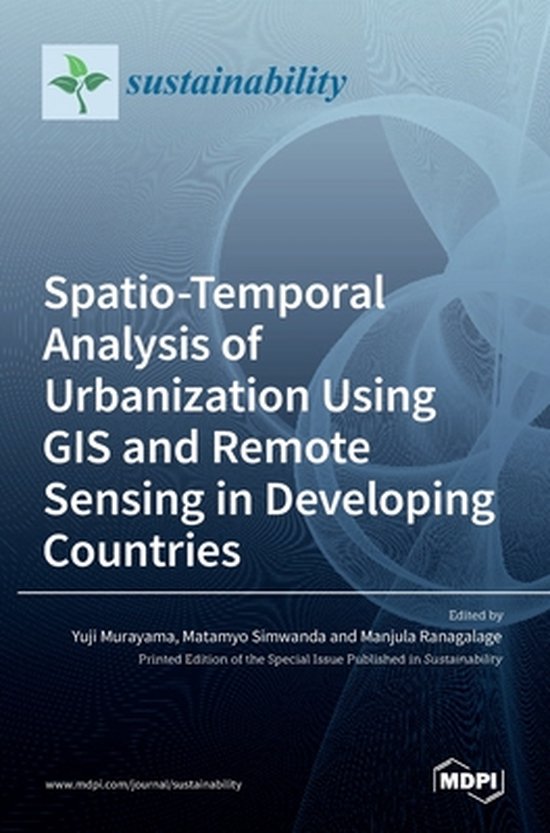 Spatio Temporal Analysis Of Urbanization Using Gis And Remote Sensing