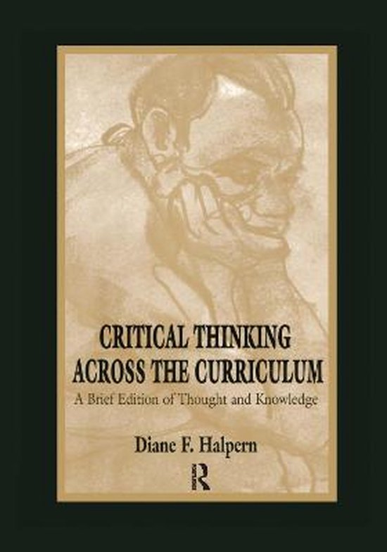 Critical Thinking Across the Curriculum | 9780805827309 | Diane F ...