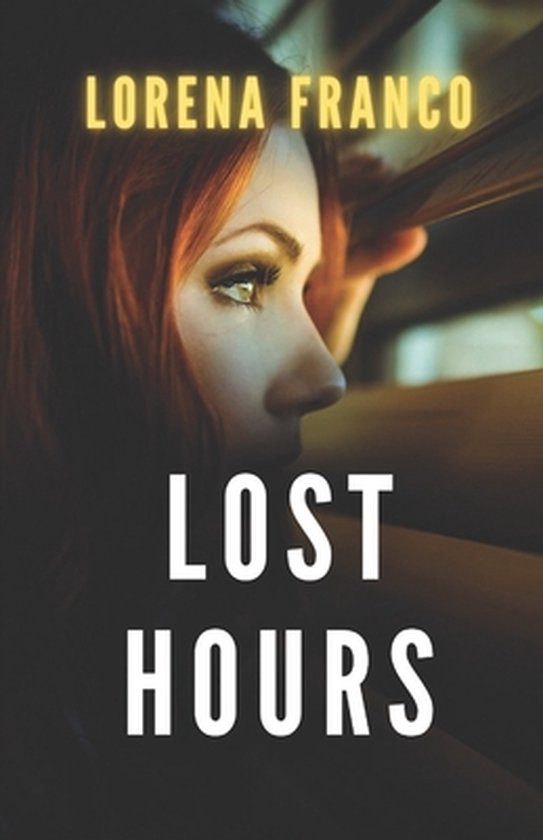 Lost hours, Lorena Franco | 9798771681160 | Boeken | bol.com