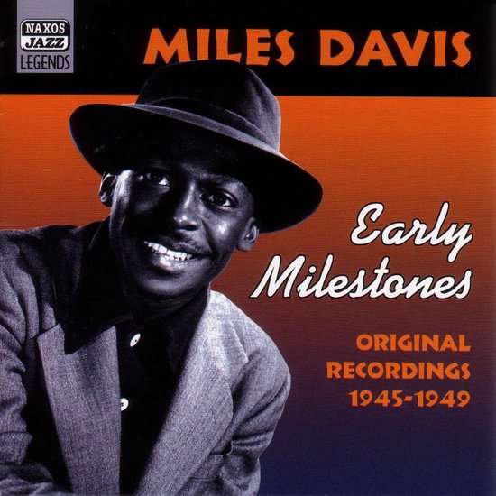 Miles Davis - Early Milestones (CD), Miles Davis | Muziek | bol
