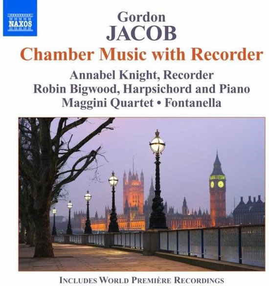 Annabel Knight, Robin Bigwood, Maggini String Quartet - Jacob: Chamber ...