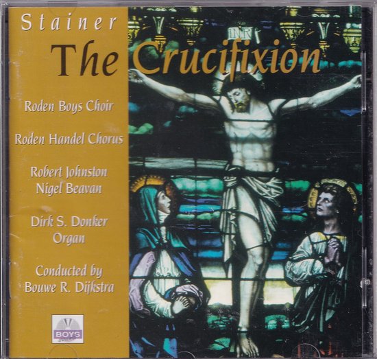 The Crucifixion - Sir John Stainer, Sir John Stainer | CD (album) | Muziek | bol