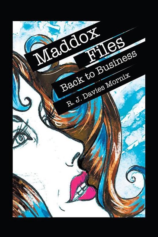 Maddox Files: Back to Business (ebook), R. J. Mornix | 9781504345392 ...