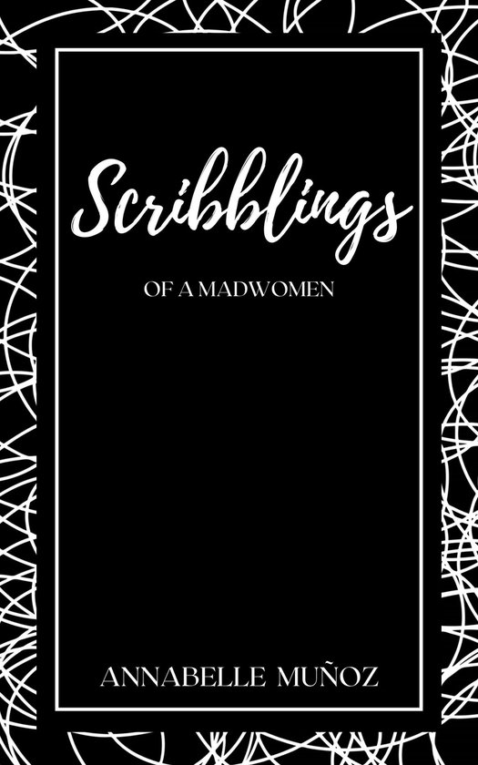 Scribblings of a Madwoman (ebook), Annabelle Muñoz | 9798992085020 | Boeken | bol