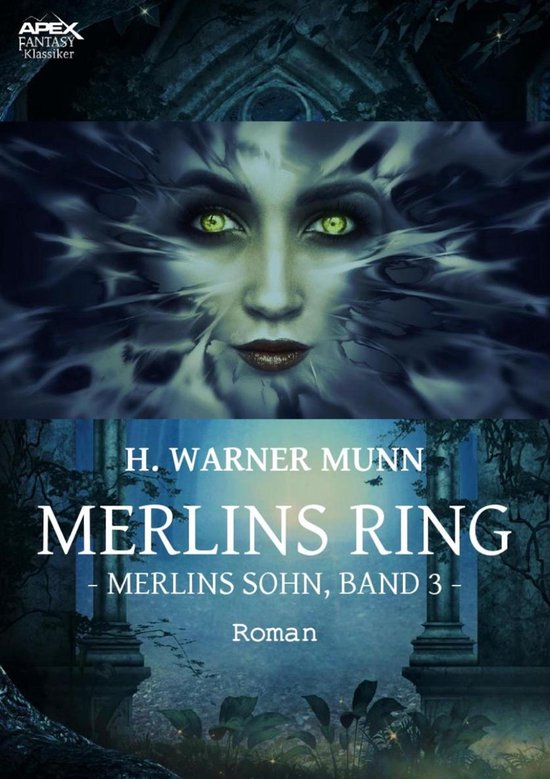 Merlins Sohn 3 - MERLINS RING - Merlins Sohn, Band 3 (ebook), H. Warner Munn |... | bol.com