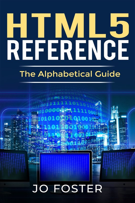 HTML5 Reference (ebook), Jo Foster | 6610000674213 | Boeken | bol