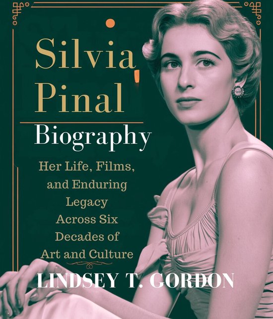 Silvia Pinal Biography (ebook), Lindsey T. Gordon | 9798330678747 ...