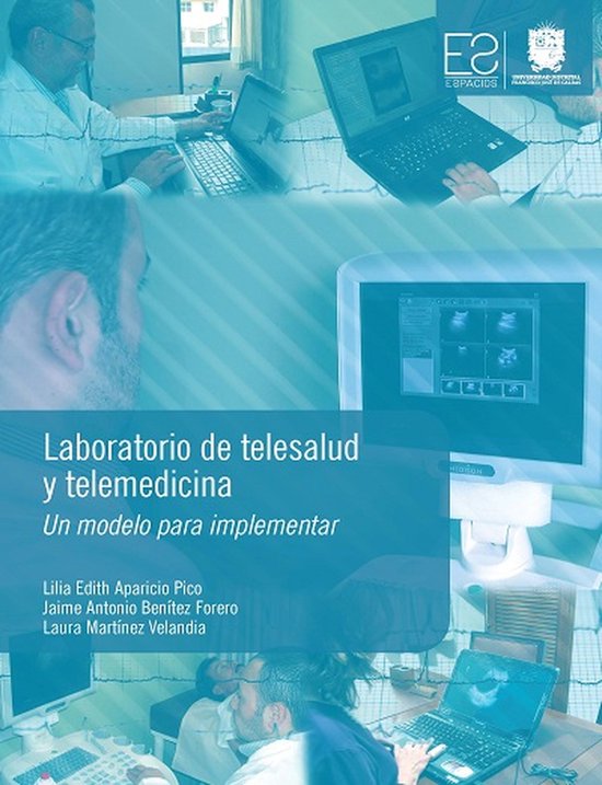 Laboratorio de telesalud y telemedicina (ebook), Jaime Antonio Benitez ...