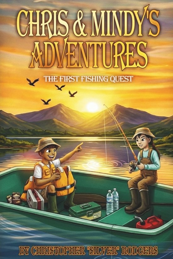 Chris & Mindy's Adventures: The First Fishing Quest | 9798250750776 ...