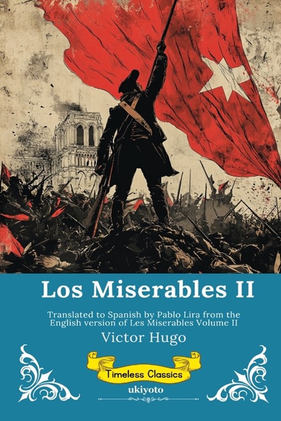 Los Miserables Volumen II Spanish Version of Les Miserables Volume II ...