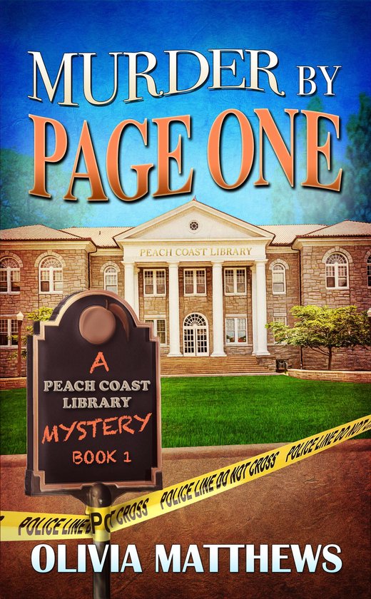 Peach Coast Library Mysteries 1 - Murder by Page One (ebook), Olivia ...
