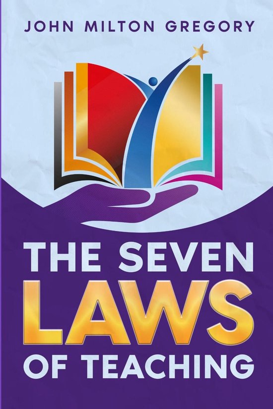 The Seven Laws of Teaching (ebook), John Milton Gregory | 9781611045574 ...