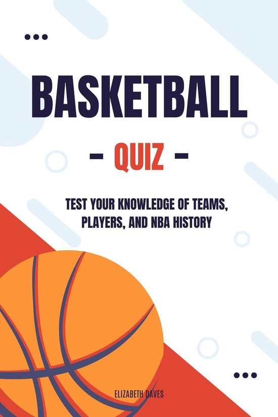 The Ultimate Quiz Collection - Basketball Quiz: Test Your Knowledge of ...