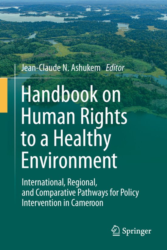 Handbook on Human Rights to a Healthy Environment | 9783032015310 ...