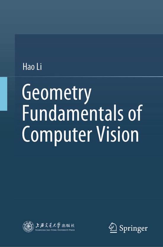 Geometry Fundamentals of Computer Vision, Hao Li | 9789819673438 ...