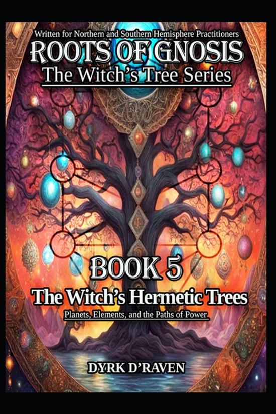 Roots of Gnosis - The Witch's Tree-The Witch's Hermetic Trees ...