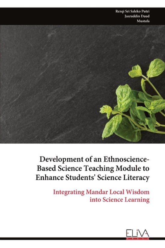 Development of an Ethnoscience- Based Science Teaching Module to ...