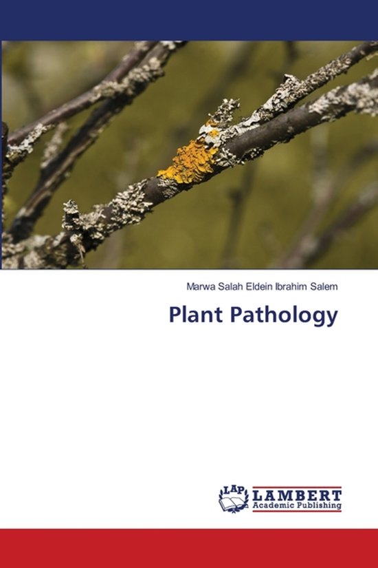 Plant Pathology, Marwa Salah Eldein Ibrahim Salem | 9786207810109 ...