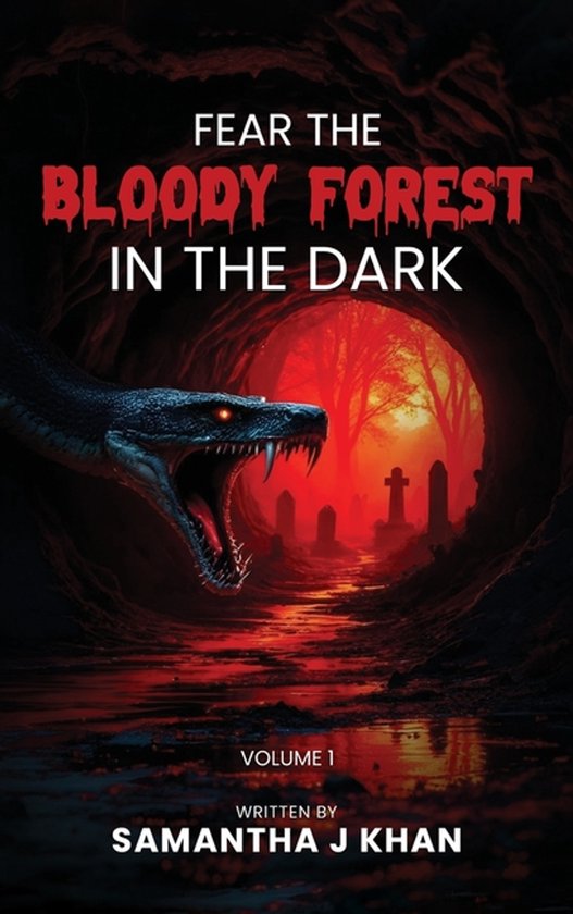 Fear The Bloody Forest In The Dark, Samantha J Khan | 9781918096750 ...