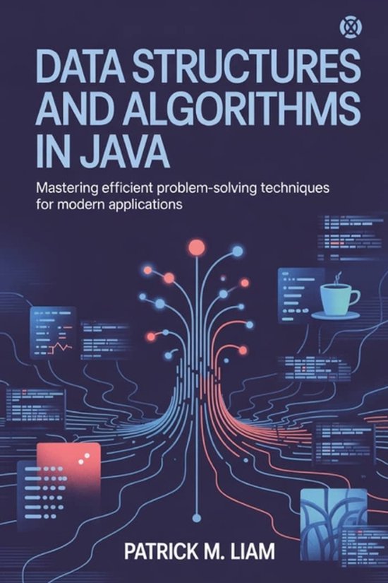 Data Structures and Algorithms in Java | 9798262494538 | Patrick M Liam | Boeken | bol