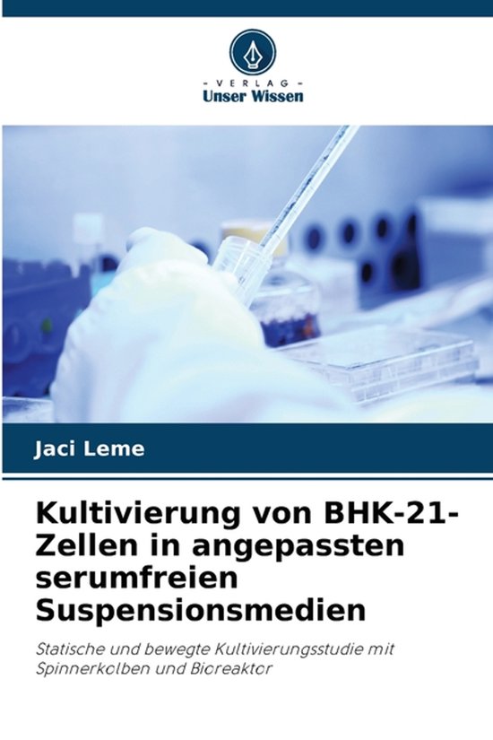 Kultivierung von BHK-21-Zellen in angepassten serumfreien ...