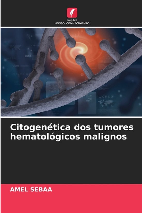 Citogenética dos tumores hematológicos malignos | 9786208903893 | Amel ...