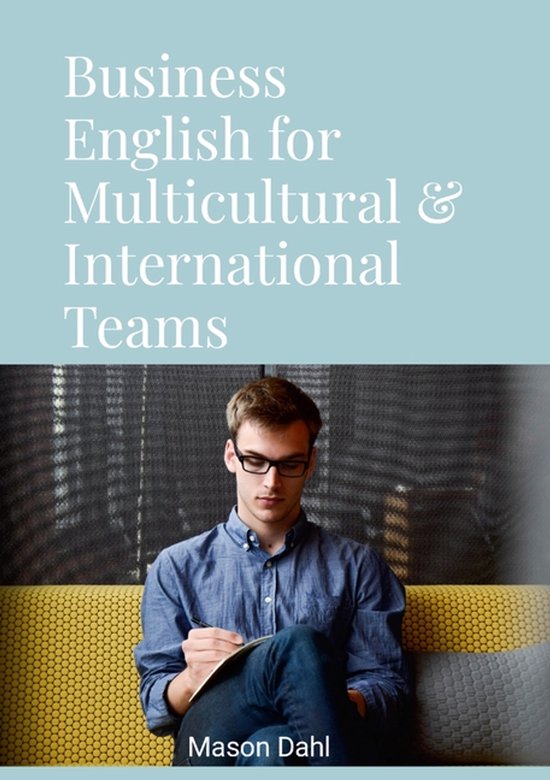 Business English for Multicultural & International Teams ...
