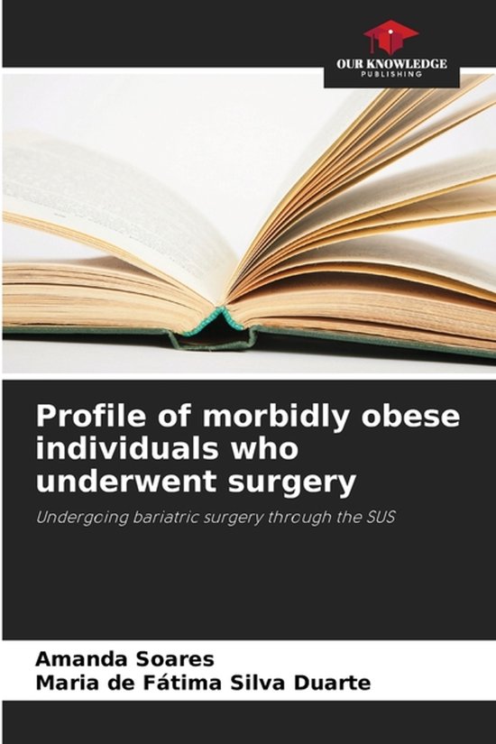 Profile of morbidly obese individuals who underwent surgery ...