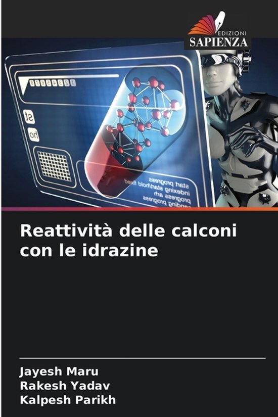 Reattività delle calconi con le idrazine | 9786208694449 | Jayesh Maru ...