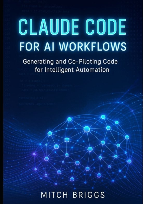 Claude Code for AI Workflows, Mitch Briggs | 9798265208736 | Boeken | bol
